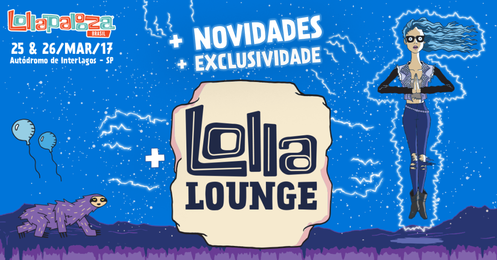 Ingressos Lollapalooza 2017 Brasil Atracões Lineup